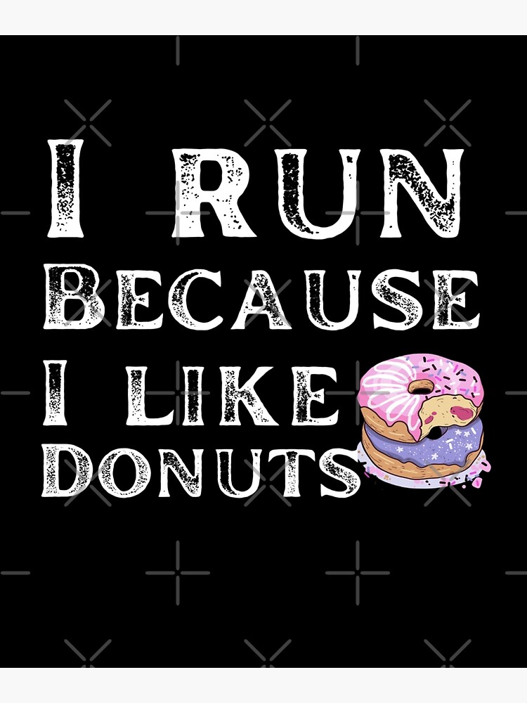 Póster « Corro porque me gusta el día de las donas Meme» de Nero9o ...