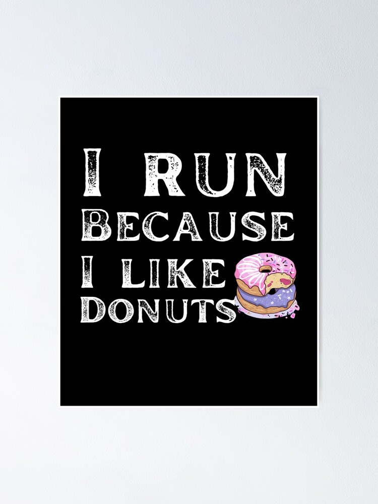 Póster « Corro porque me gusta el día de las donas Meme» de Nero9o ...