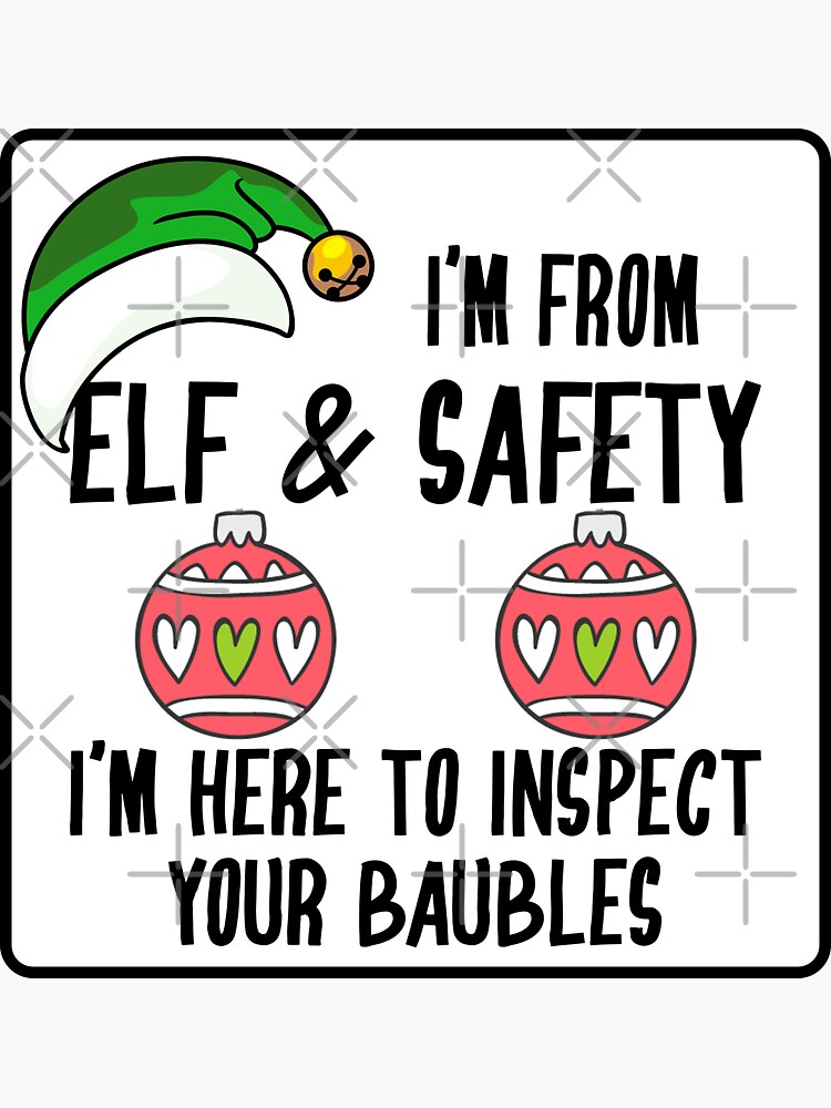 "H&S Funny Christmas Elf & Safety Baubles Inspection" Sticker for Sale ...