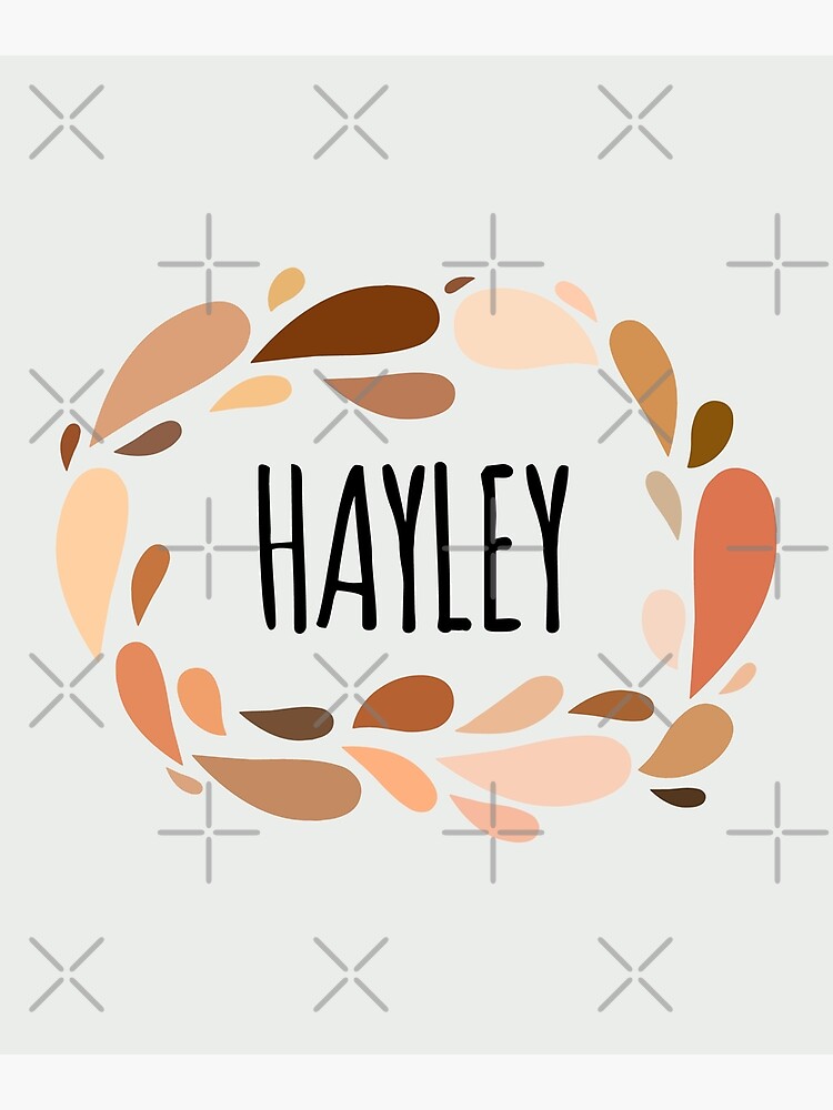 "Hayley - Names for Wife Daughter and Girl" Poster for Sale by kindxinn ...