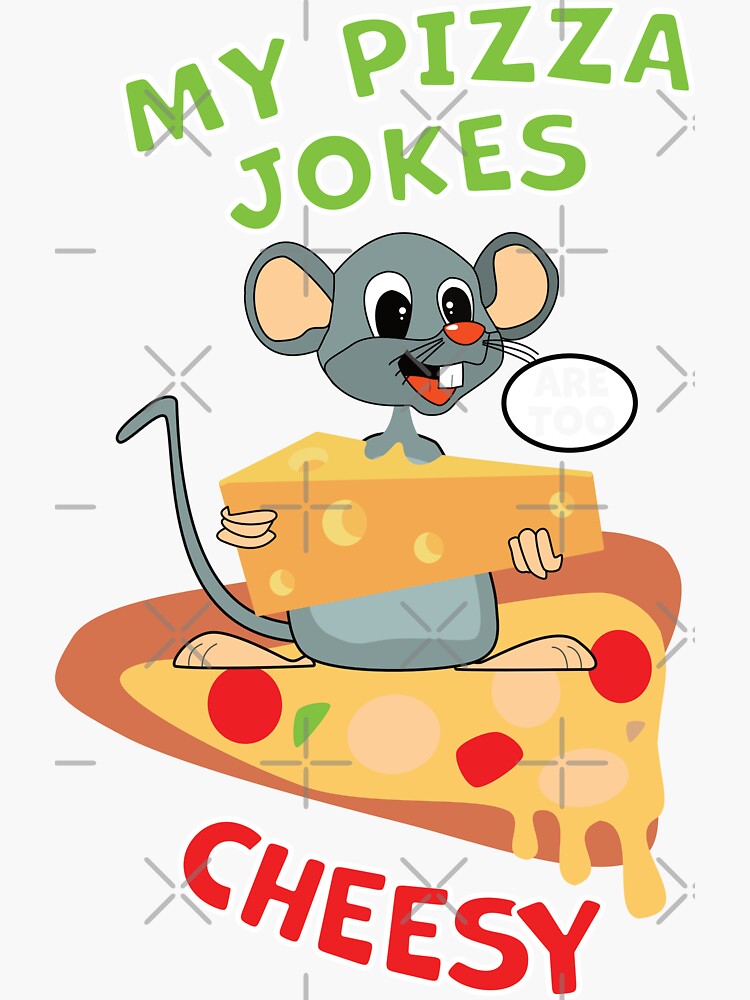 "My Pizza Jokes Are Too Cheesy" Sticker for Sale by mangolime | Redbubble