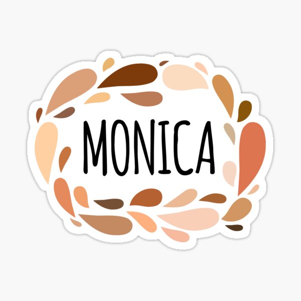 "Monica - Names for Wife Daughter and Girl" Sticker by kindxinn | Redbubble
