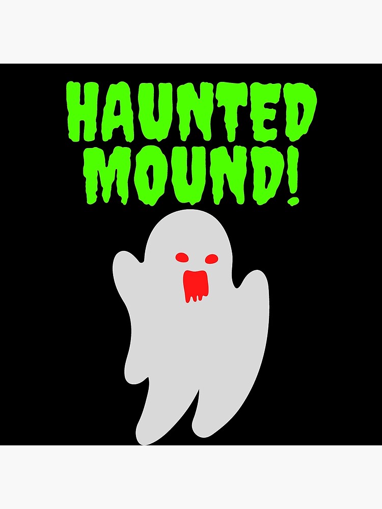"haunted mound" Poster for Sale by Rajniart | Redbubble