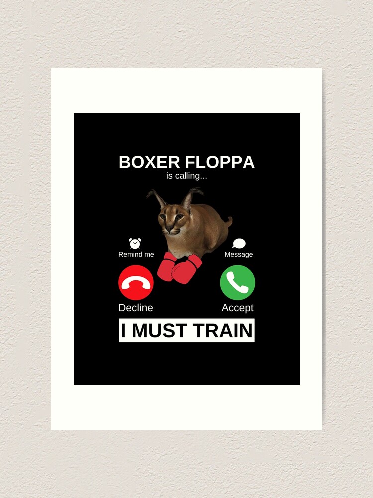 "Boxer Floppa is Calling I Must Train Funny Caracal Big Cat" Art Print ...