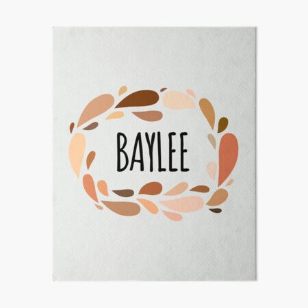 "Baylee - Names for Wife Daughter and Girl" Art Board Print by kindxinn ...