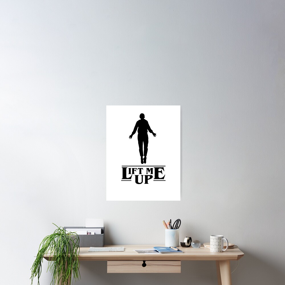 "Lift Me Up - Max Floating Stranger Things Inspired Design" Poster for ...