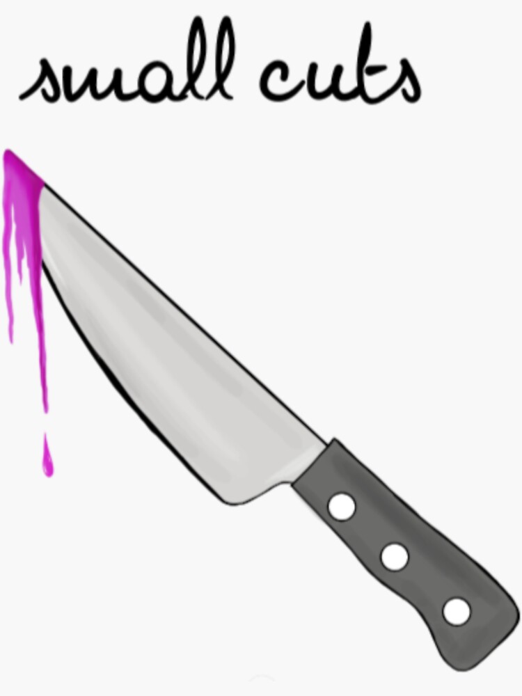 "Small Cuts" Sticker by Happiestnuclear | Redbubble