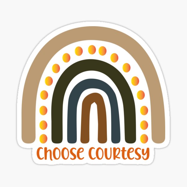 "Choose Courtesy" Sticker for Sale by Pstawicki | Redbubble
