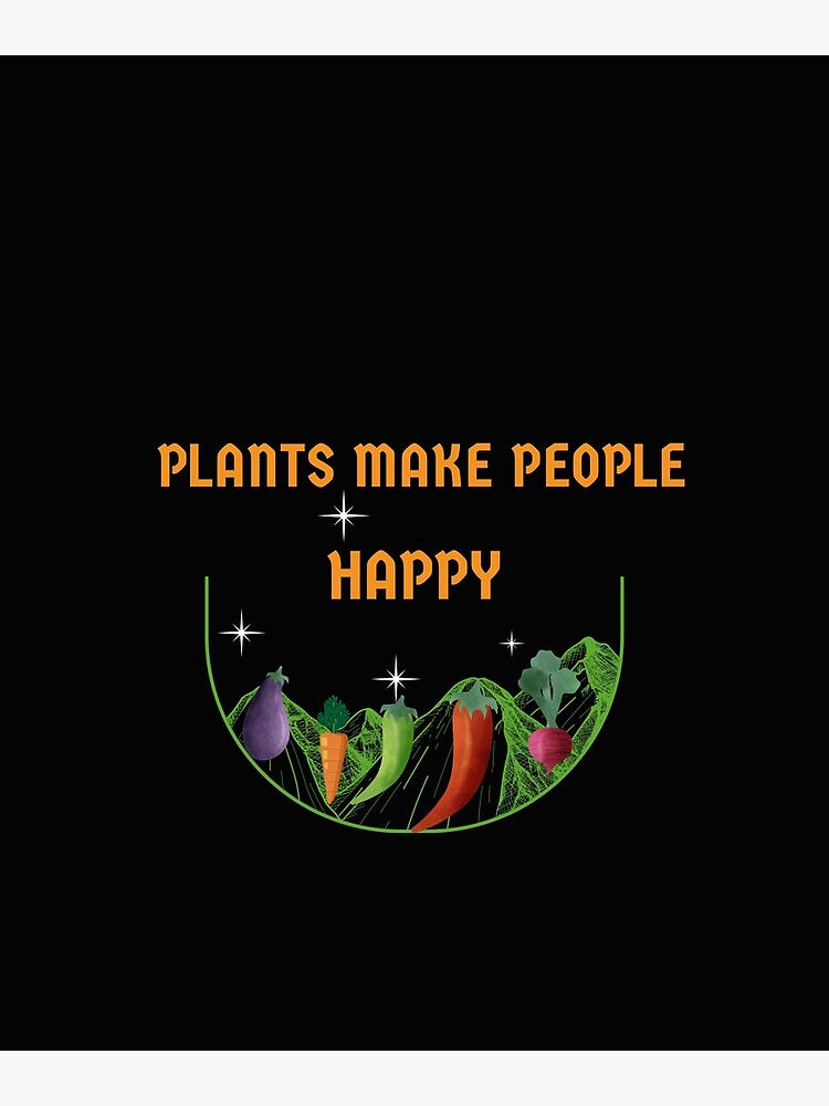 "Plants Make People Happy - Cute Design" Poster for Sale by SBWorld ...
