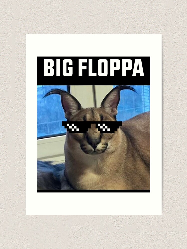 "Big Floppa Meme Cat" Art Print for Sale by functionalpilaf | Redbubble