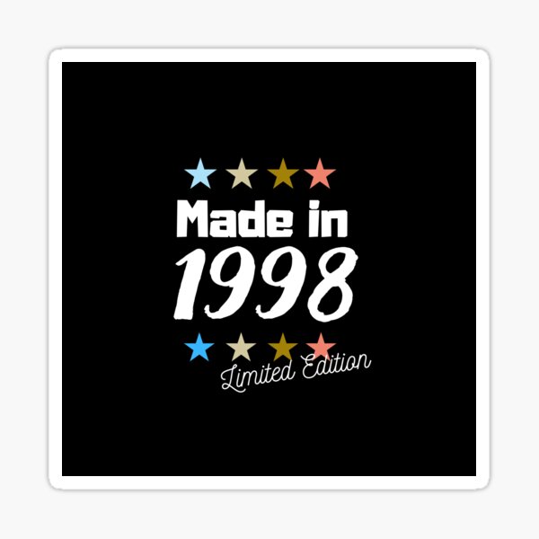 "Made in 1998 Limited Edition Birthday Birth Year Stars" Sticker for ...