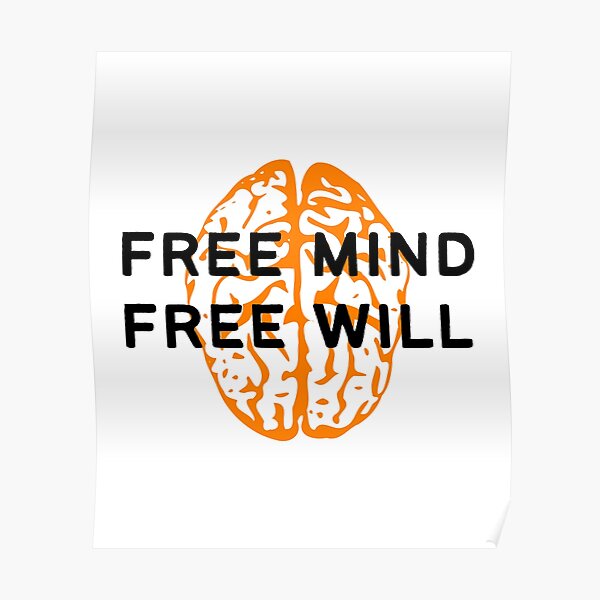 "free mind free will " Poster for Sale by Haniashosa | Redbubble