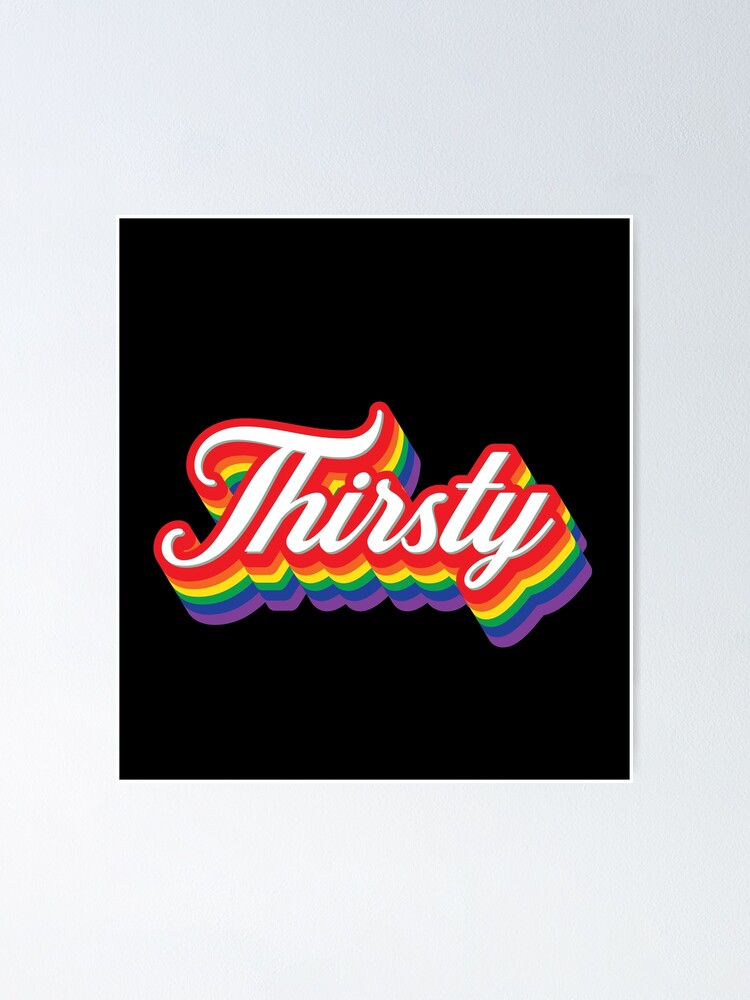 Póster «Thirsty - Tipografía del orgullo del arco iris» de James ...