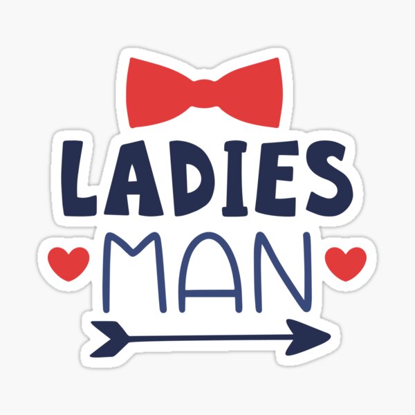 "Ladies Man" Sticker for Sale by Kiddygifts | Redbubble