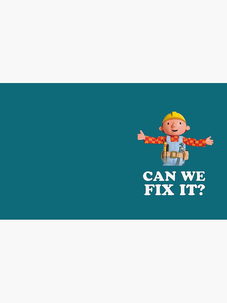 "Can We Fix It, Bob the Bu-ilder Bob The Builder Can We Fix It " Coffee ...