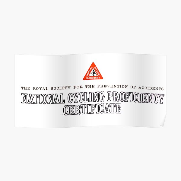 "National Cycling Proficiency Certificate" Poster for Sale by ...
