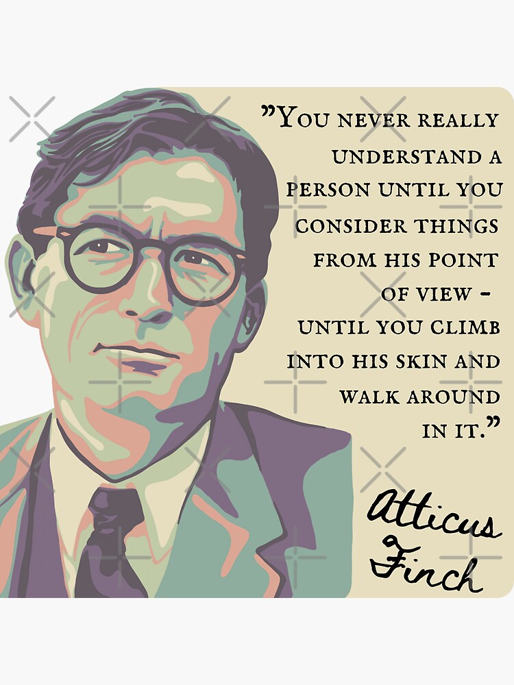 "Atticus Finch Quote" Sticker for Sale by unhingedheather | Redbubble