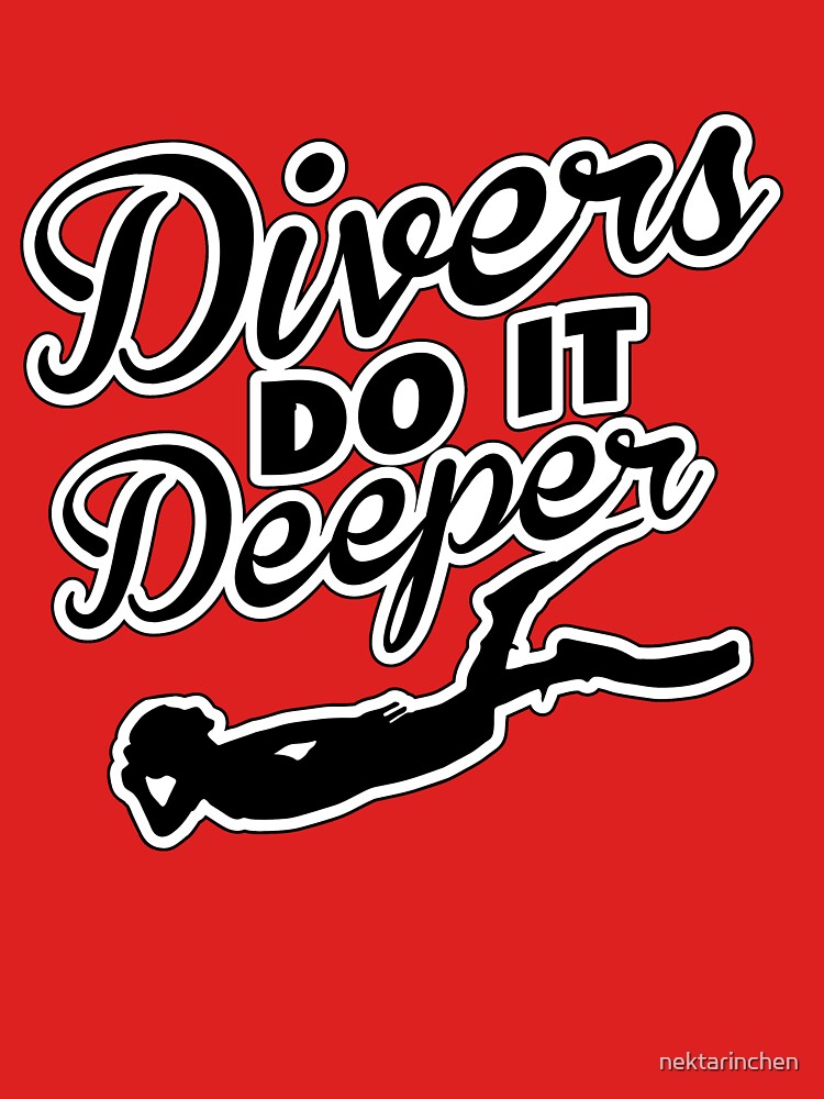 "Divers do it deeper" T-shirt for Sale by nektarinchen | Redbubble ...