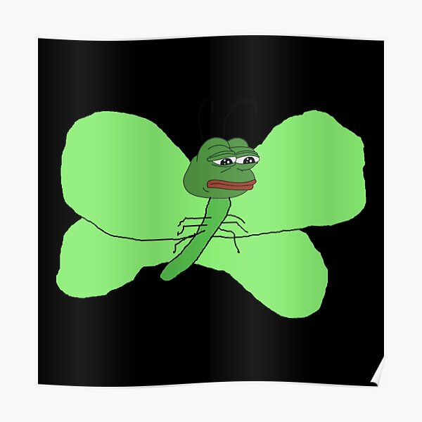 "Pepe the sad frog butterfly " Poster for Sale by IamCinephile | Redbubble