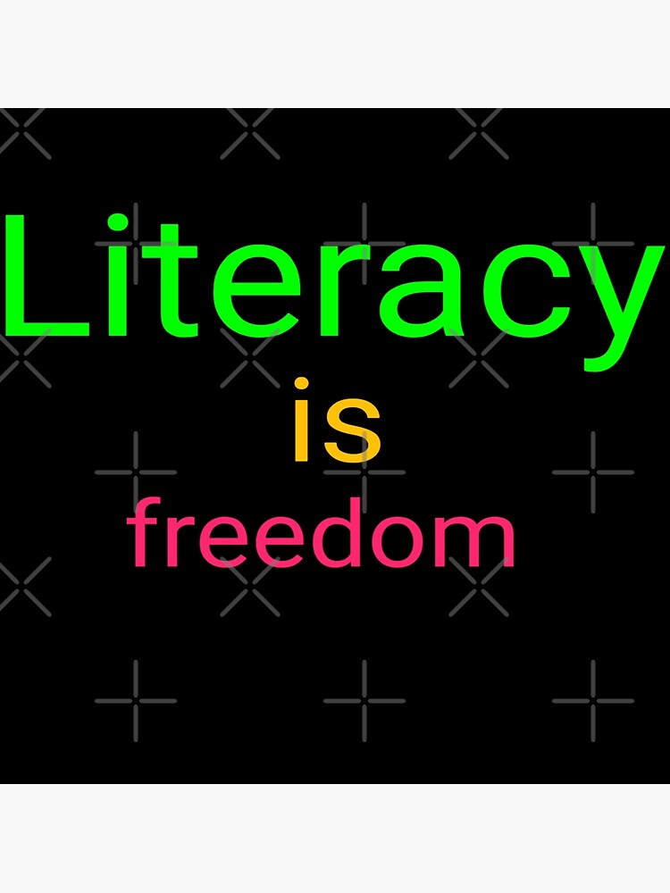 "Literacy Is Freedom for all people" Poster for Sale by Mohammad-kh ...