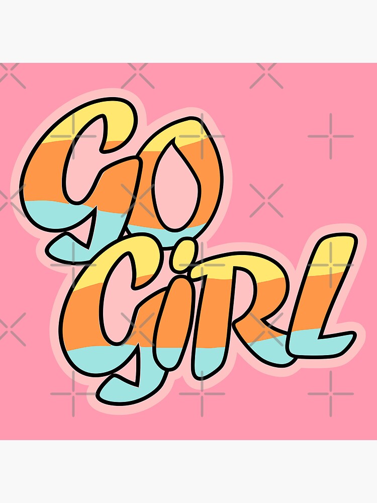 "GO GIRL" Poster for Sale by byStefani | Redbubble