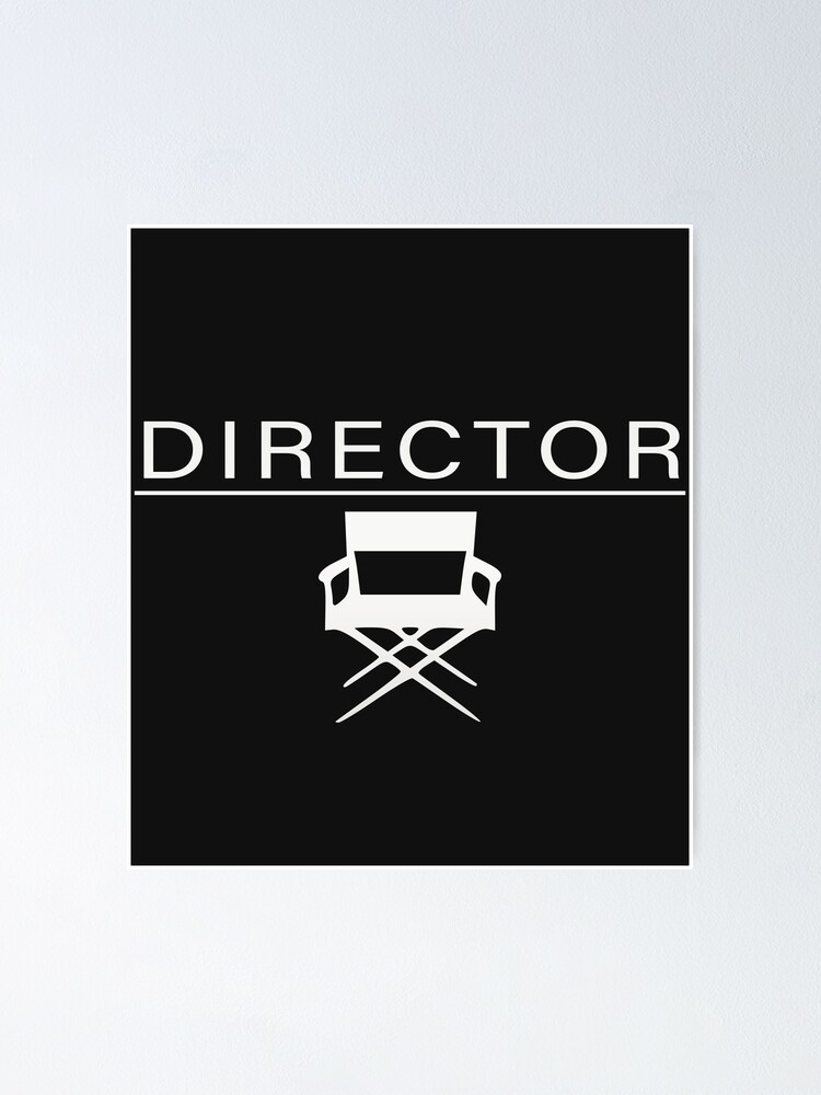 "Director - Film Crew Logo" Poster for Sale by McKeeverDesigns | Redbubble