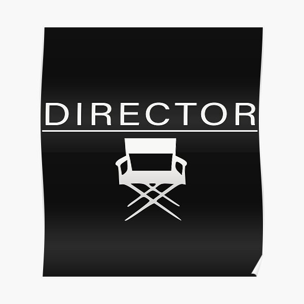 "Director - Film Crew Logo" Poster for Sale by McKeeverDesigns | Redbubble