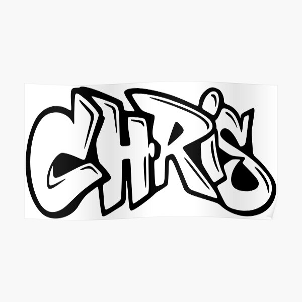 "Chris - Graffiti Name Design" Poster for Sale by NameThatShirt | Redbubble