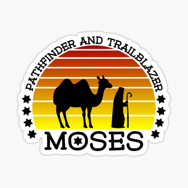 "Pathfinder and Trailblazer Moses" Sticker for Sale by i-cottagedesign ...
