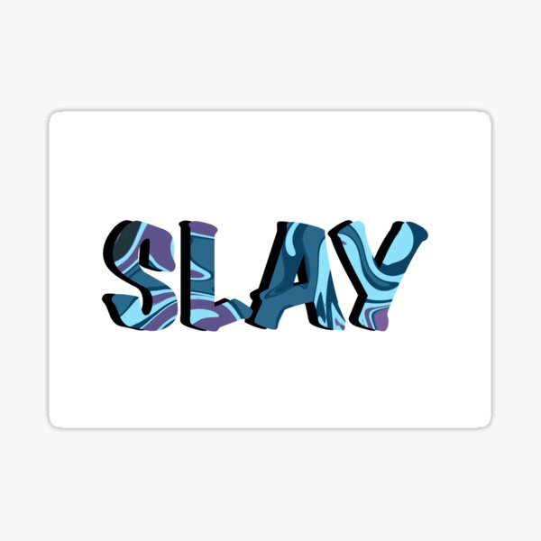 "SLAY word art" Sticker for Sale by Alex-artz | Redbubble