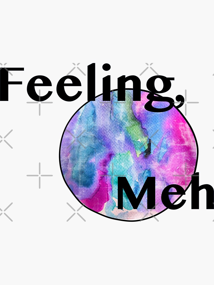"Feeling Wheel Meh" Sticker for Sale by CreatedHope37 | Redbubble