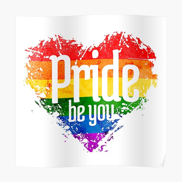 "Love who you want be you Pride" Poster for Sale by CattlettArt | Redbubble
