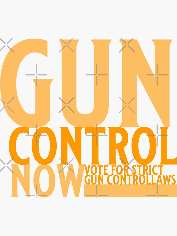 "Gun Control Now Pro Anti Gun" Sticker by CattlettArt | Redbubble