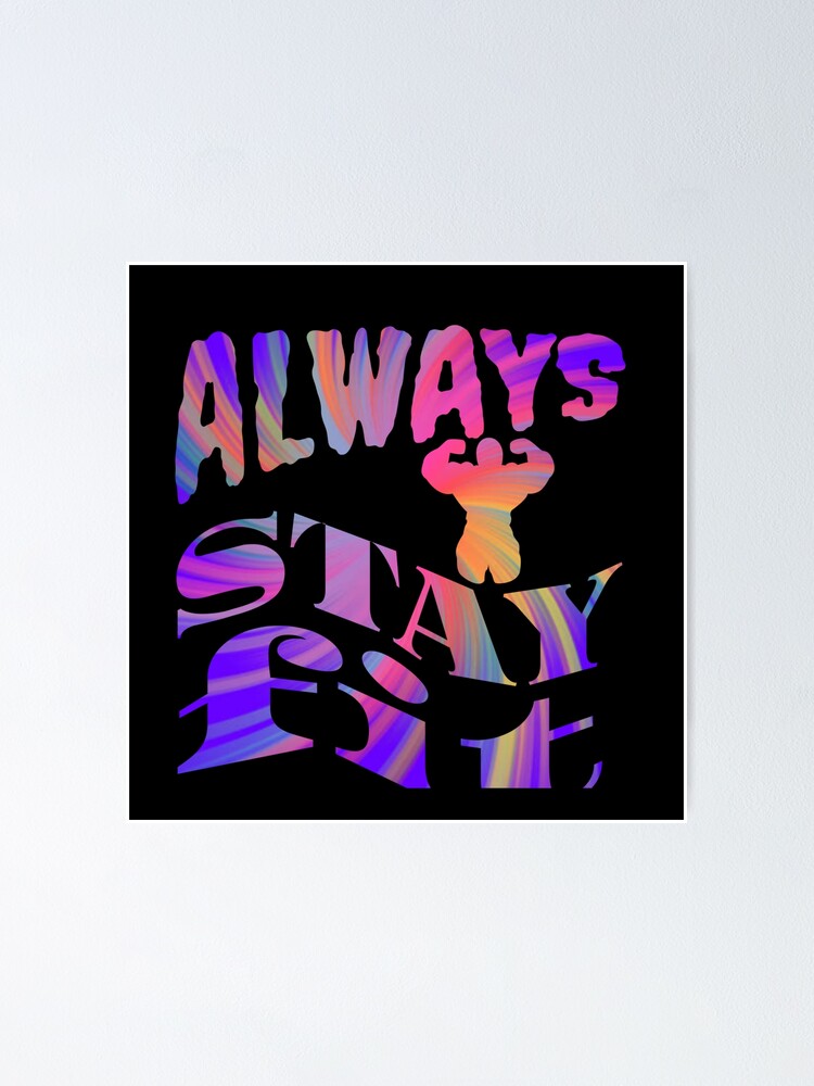 "Always stay fit" Poster for Sale by MR-TIMZ-ART | Redbubble