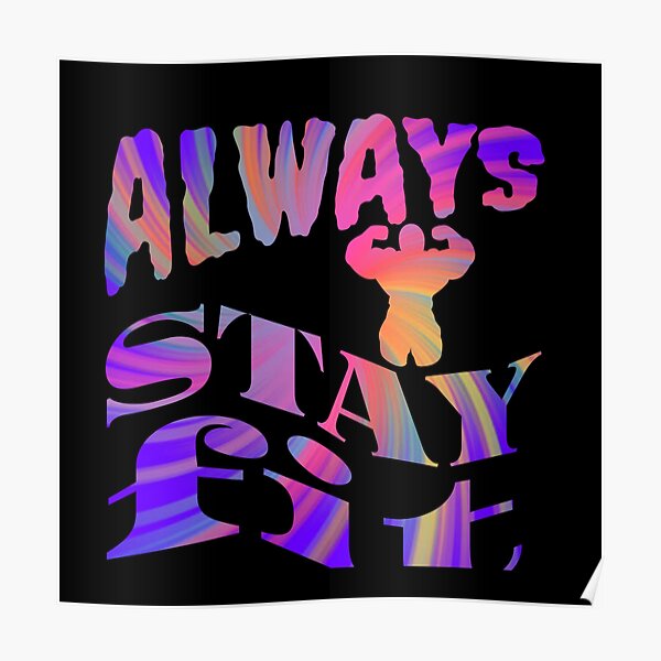 "Always stay fit" Poster for Sale by MR-TIMZ-ART | Redbubble