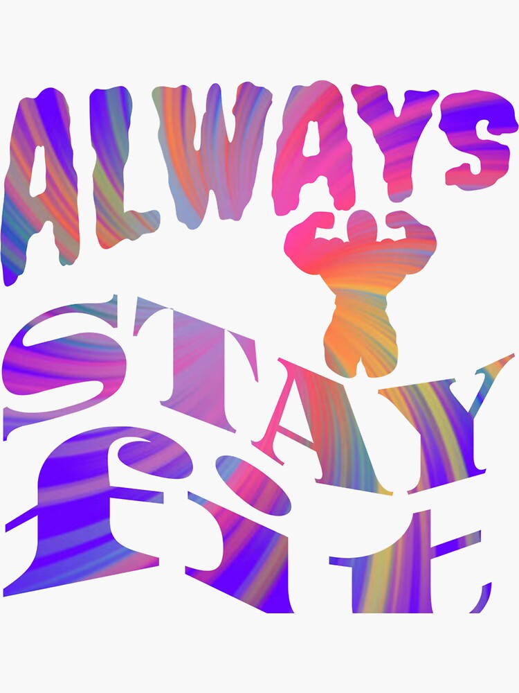 "Always stay fit" Sticker for Sale by MR-TIMZ-ART | Redbubble