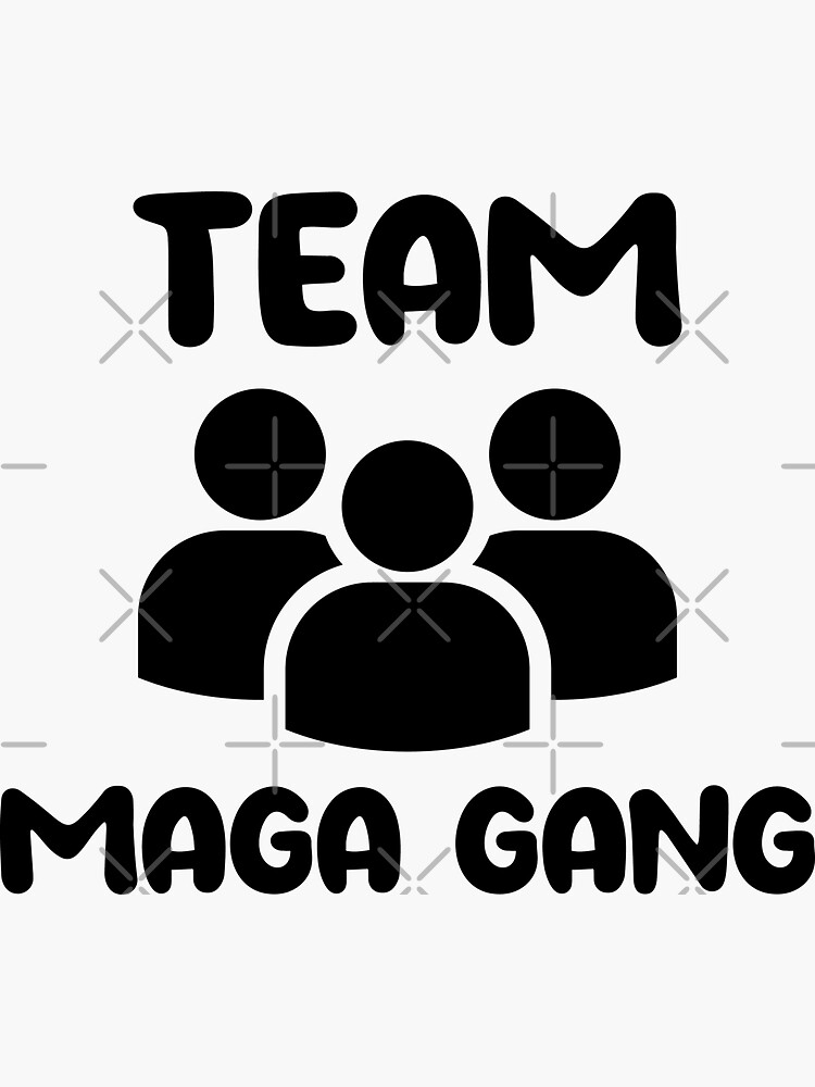 "Team Maga Gang PRO" Sticker for Sale by Omar-Designer-1 | Redbubble