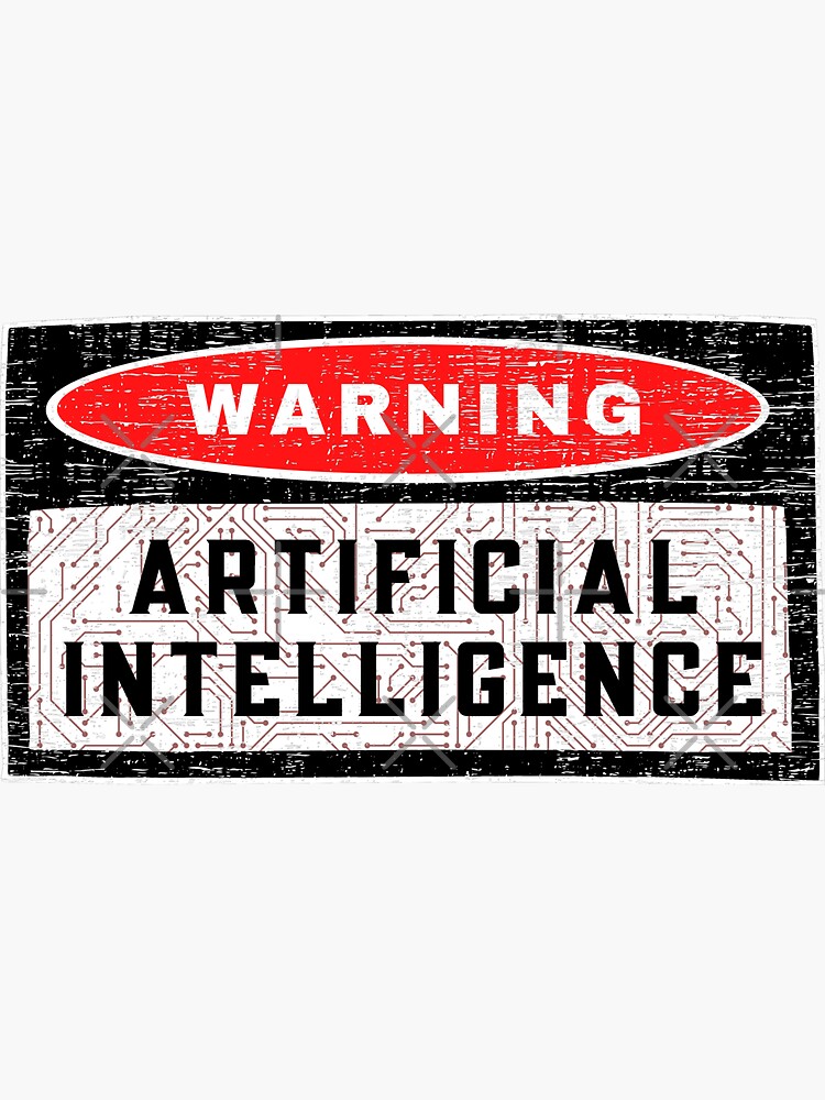 "Warning sign - Artificial intelligence" Sticker for Sale by yococo ...