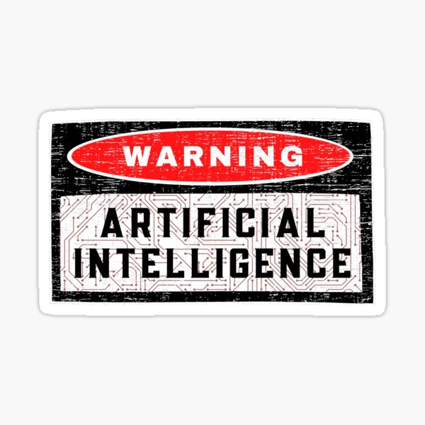 "Warning sign - Artificial intelligence" Sticker for Sale by yococo ...