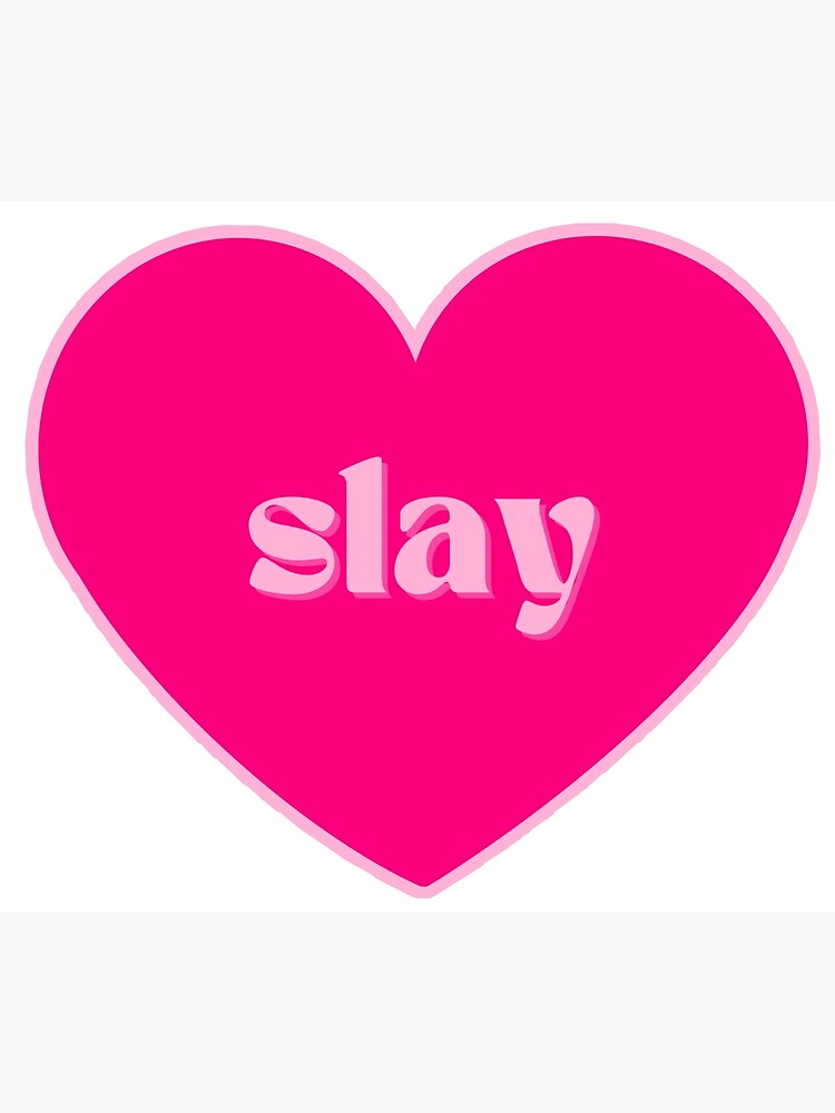 "Hot Pink Slay Heart" Poster for Sale by IslaC38 | Redbubble