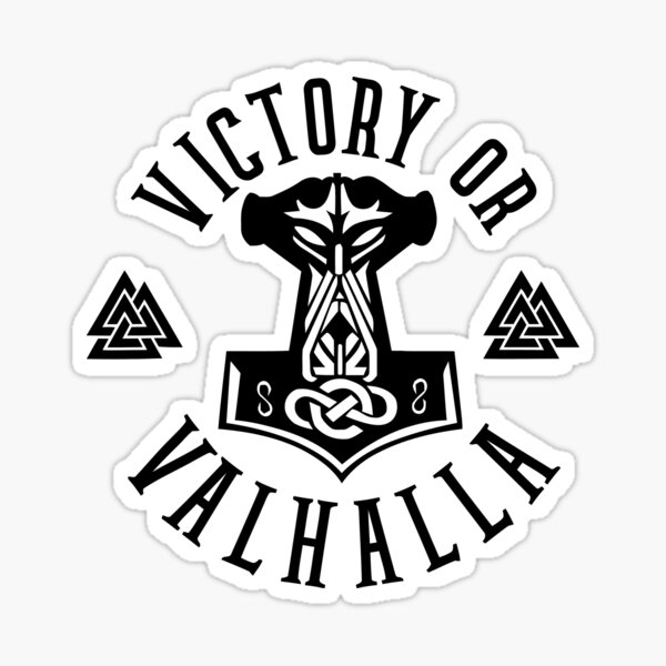 "Victory or Valhalla Norse Mythology Viking Thor" Sticker for Sale by ...