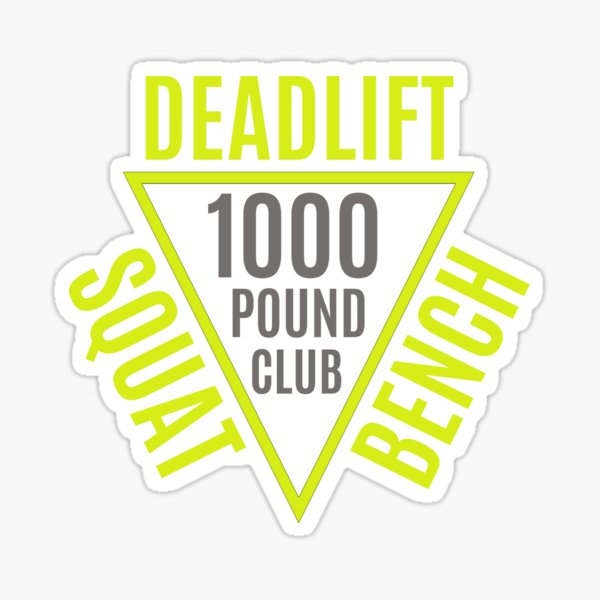 "1000 pound club deadlift squat bench" Sticker for Sale by Gym Beasts ⭐ ...