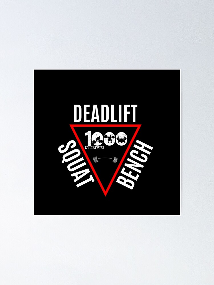 "1000 pound club deadlift squat bench" Poster for Sale by anilbadola ...