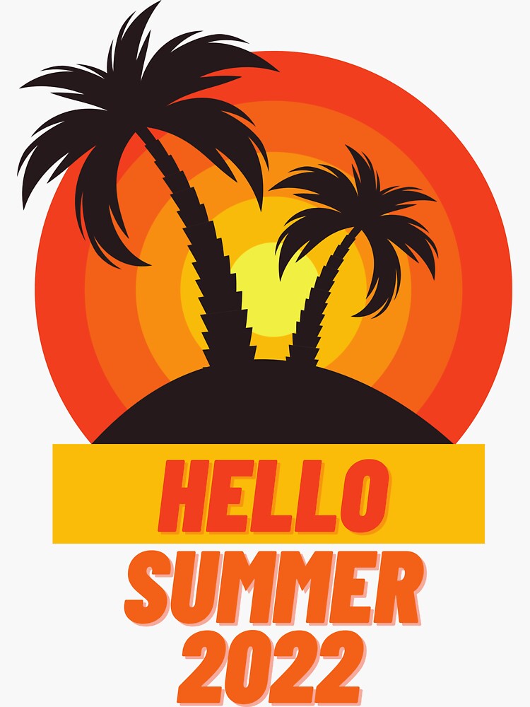 "Hello summer 2022 design " Sticker for Sale by Simtom | Redbubble