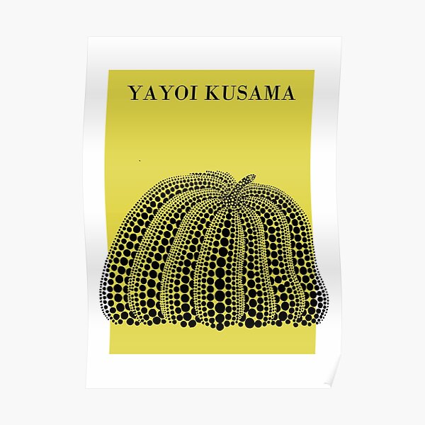 "Yayoi kusama pumpkin poster, exhibition art, famous art " Poster for ...