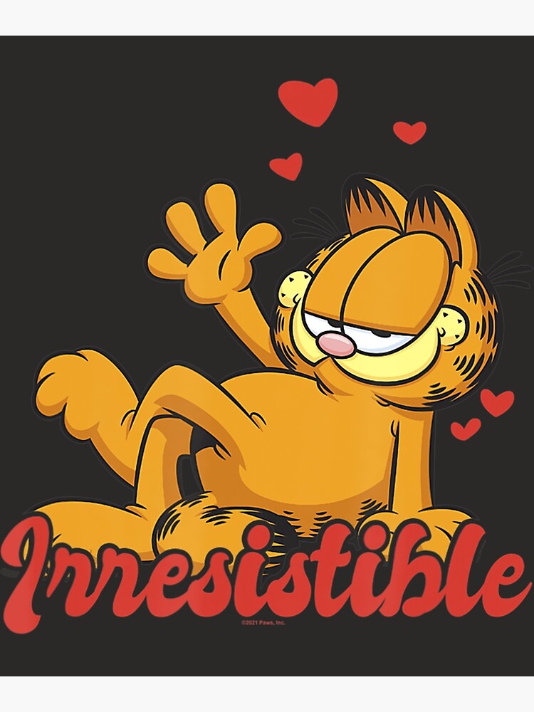 "Garfield Valentine's Day Irresistible " Poster for Sale by kaauakriegt ...