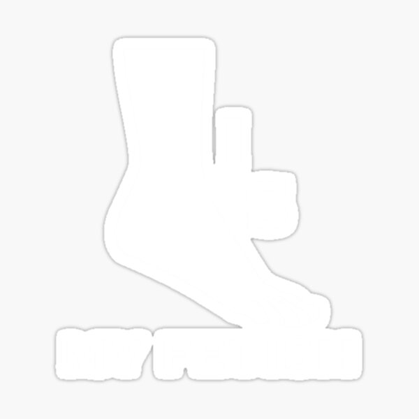 Foot Is My Fetish Foot Worship Foot Lover Fetish Nation Sticker For Sale By