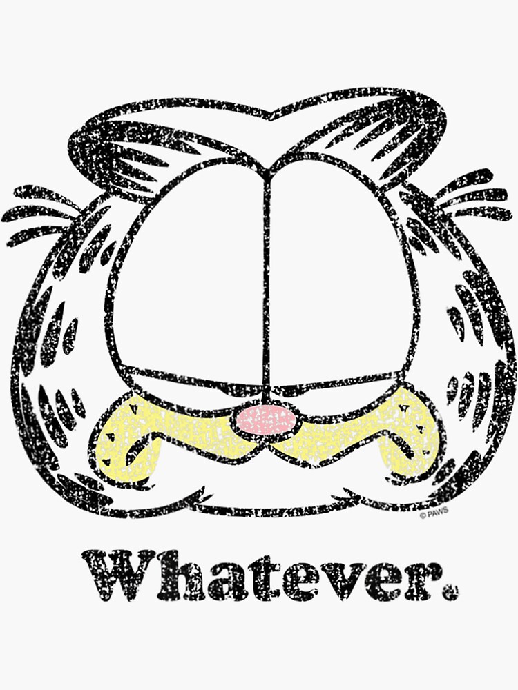 "Garfield Whatever " Sticker for Sale by worstzidekm | Redbubble