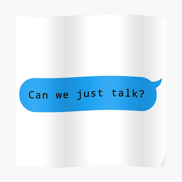 "can we just talk text message bubble, meme, savage, funny, imessage ...
