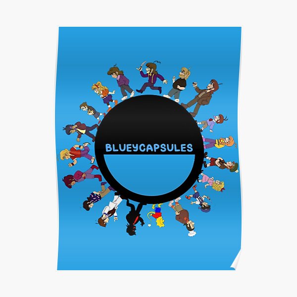 "BlueyCapsules" Poster for Sale by youmaywear | Redbubble